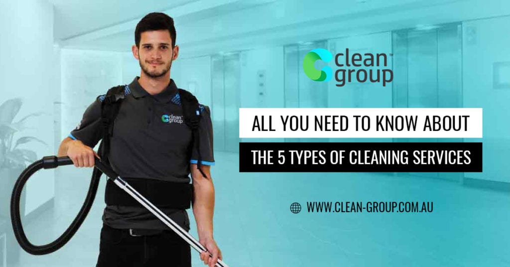 5 Ways of Cleaning Services in Australia - Clean Group