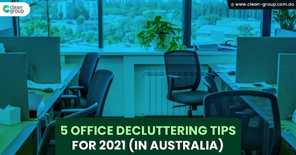 5 Workplace Decluttering Tips For 2022 in Australia