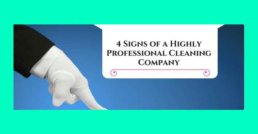 4 Signs of a Highly Professional Cleaning Company