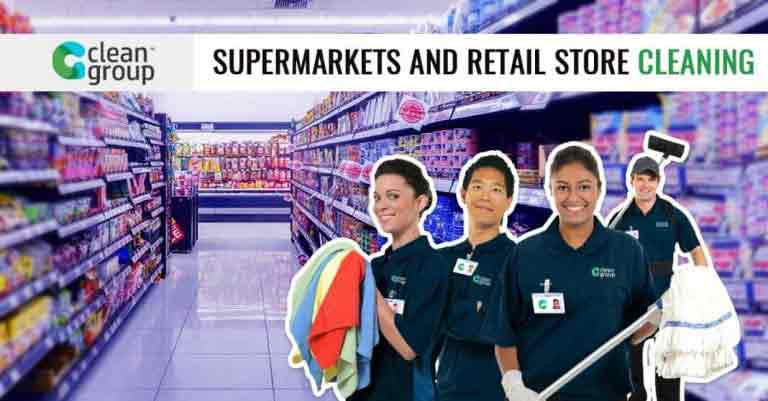 Supermarkets & Retail Store Cleaning - Clean Group Brisbane