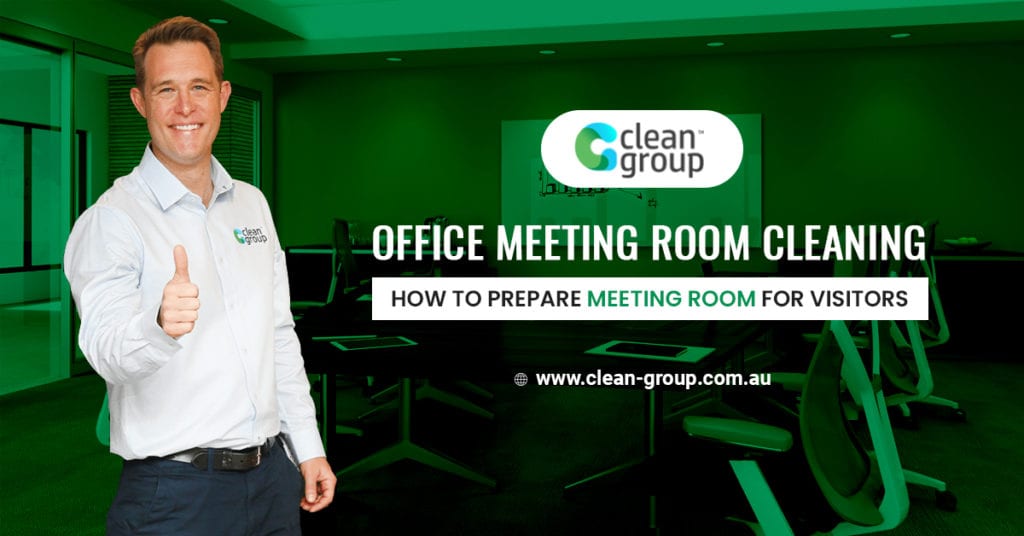 How to Prepare Meeting Room for Visitors - Clean Group