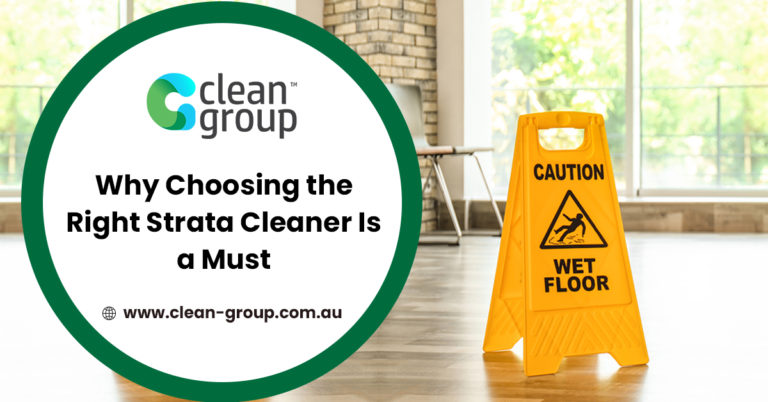 Why Choosing the Right Strata Cleaner Is a Must