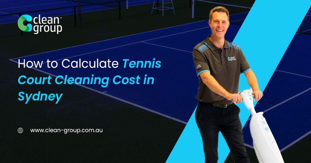 Tennis Court Cleaning and Maintenance Cost in Sydney